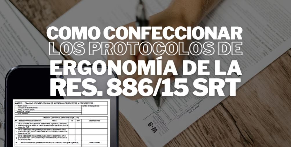 Como confeccionar los Protocolos de Ergonomía Res. 886/15 SRT | Escuela ...